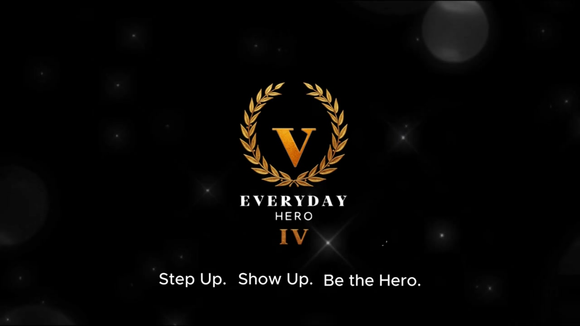 EVERYDAY HERO IV: STEP UP. SHOW UP. BE THE HERO. - Ventureslink ...